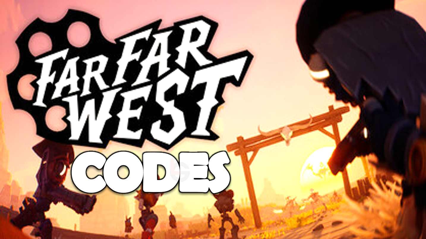 Far Far West Promo Codes (June 2026) - UPDATED!